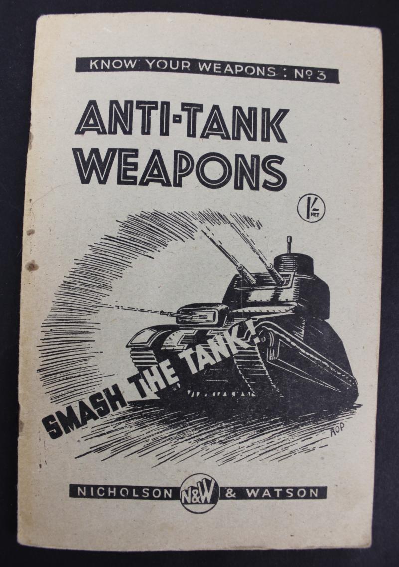 CS Militaria | WW2 British Pamphlet ' Anti-Tank Weapons ' 1942
